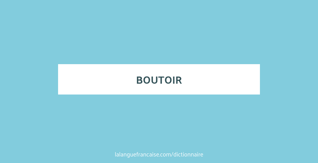 Définition de boutoir | Dictionnaire français