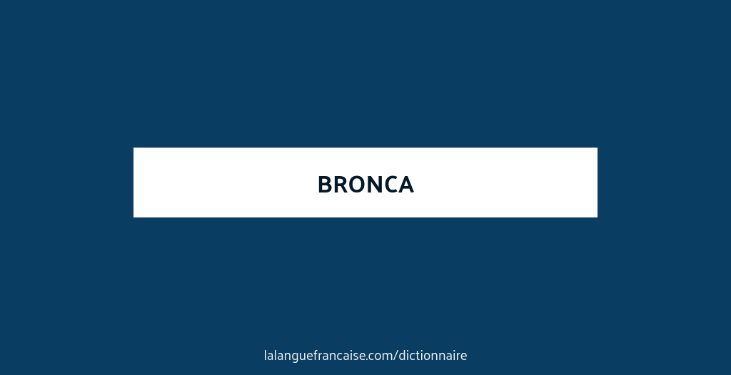 Définition de bronca | Dictionnaire français
