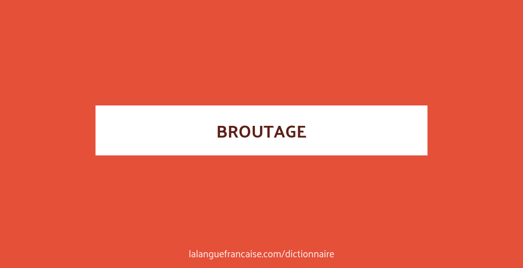 Définition de broutage | Dictionnaire français