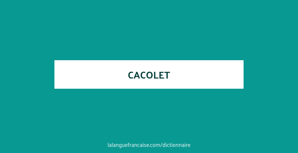 Définition de cacolet | Dictionnaire français