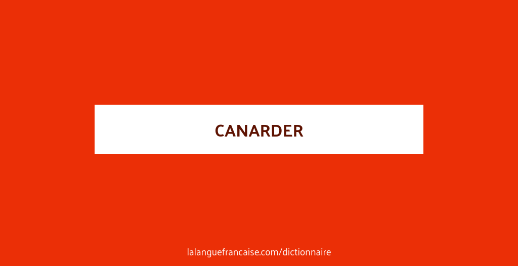 Définition de canarder | Dictionnaire français