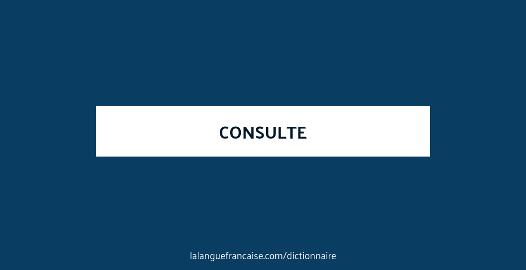 Définition de consulte | Dictionnaire français