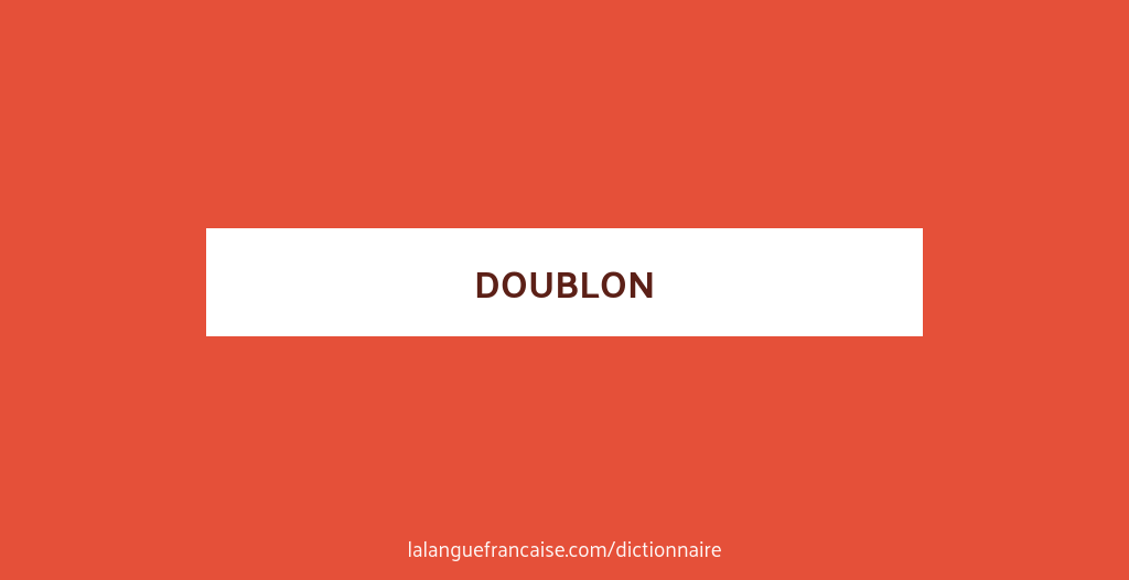Définition de doublon | Dictionnaire français