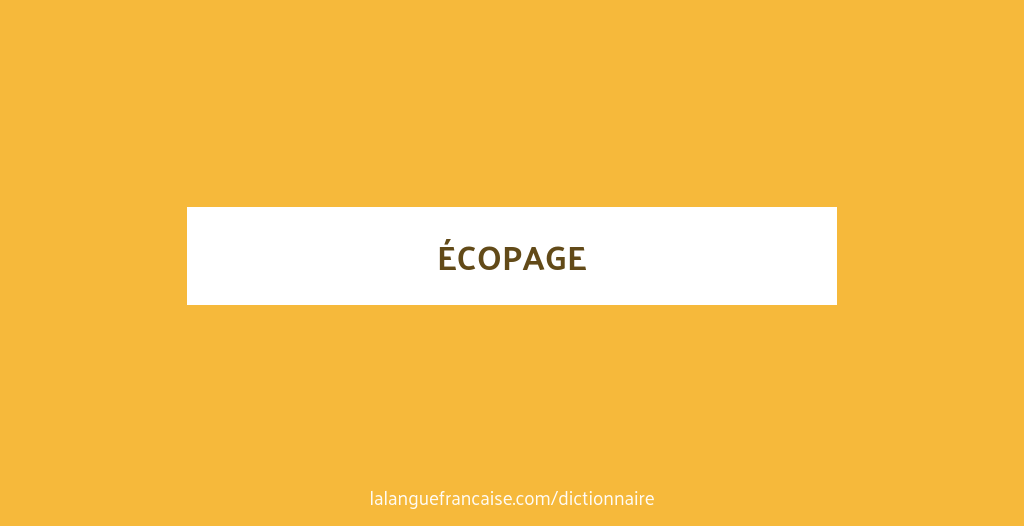 Définition De écopage Dictionnaire Français