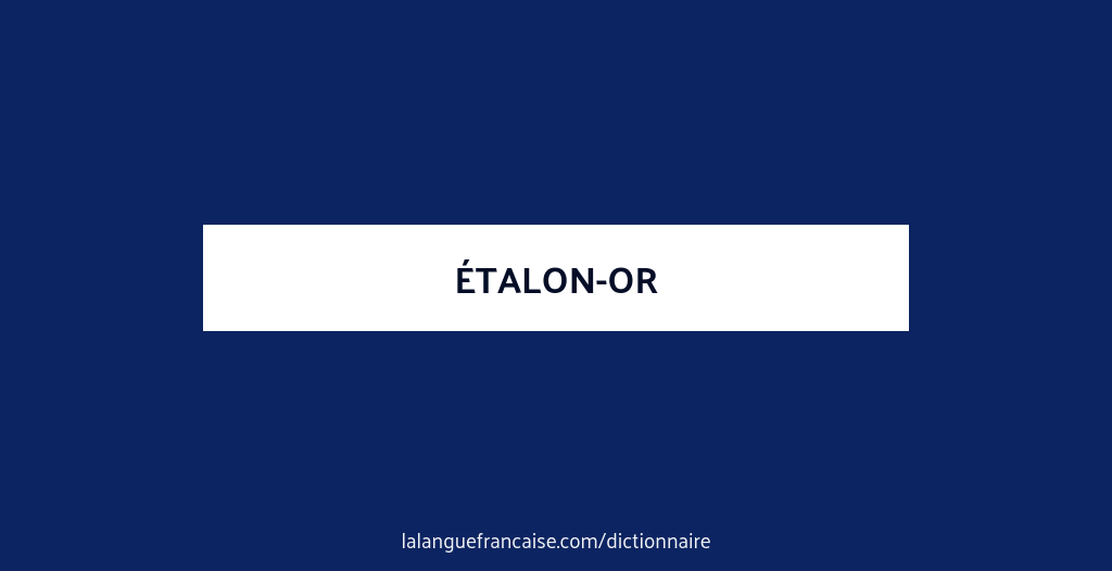 D finition De talon or Dictionnaire Fran ais