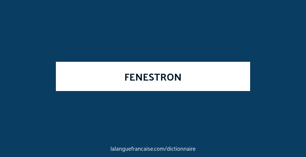 Définition de fenestron | Dictionnaire français