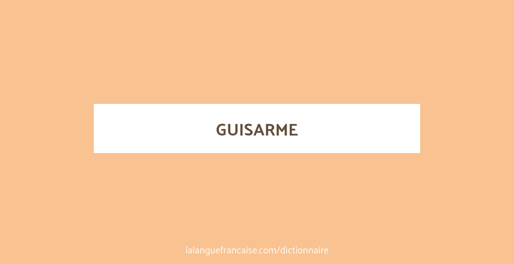 Définition de guisarme | Dictionnaire français