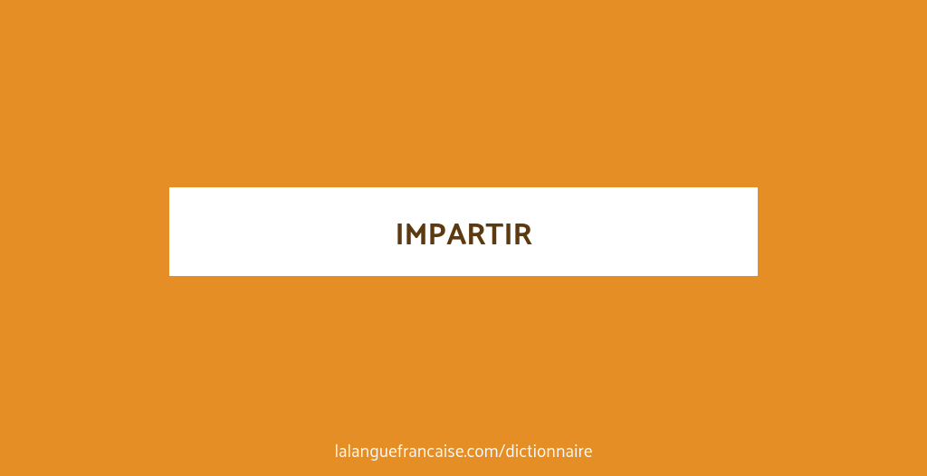 Définition de impartir | Dictionnaire français