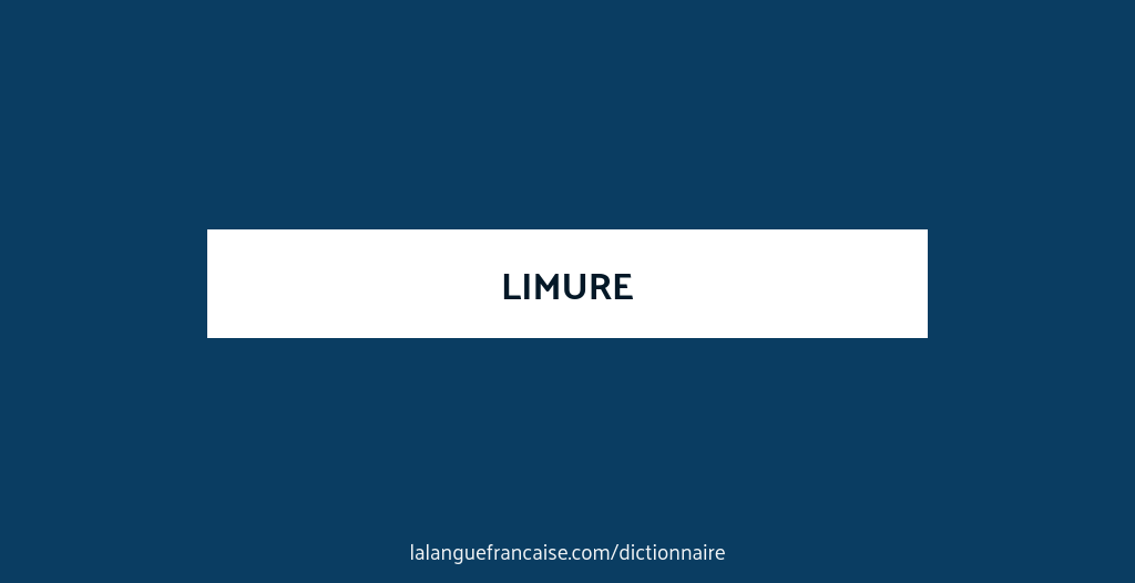 Définition de limure | Dictionnaire français