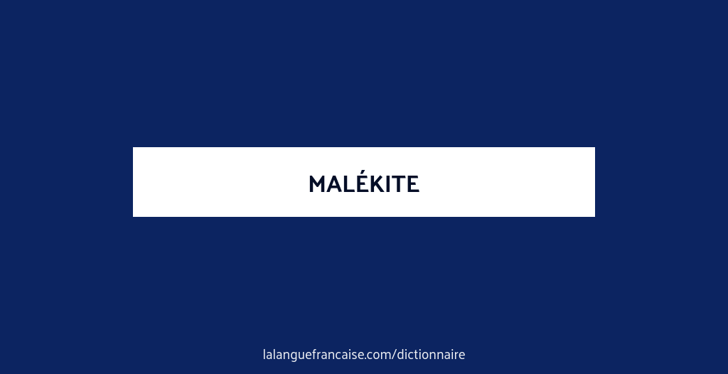 Définition de malékite | Dictionnaire français
