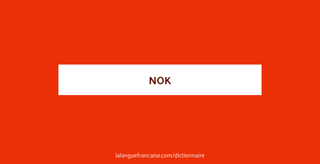 Définition de nok | Dictionnaire français