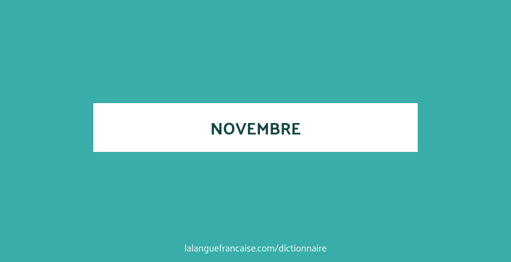 Définition de novembre | Dictionnaire français