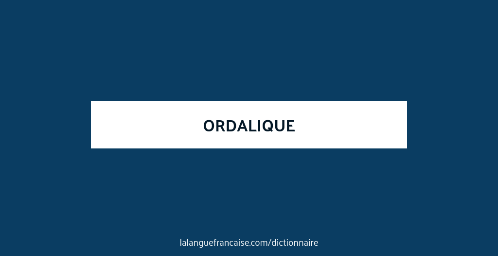 Définition de ordalique | Dictionnaire français