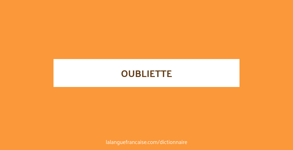 Définition de oubliette | Dictionnaire français