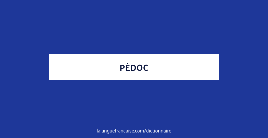 Définition de pédoc | Dictionnaire français