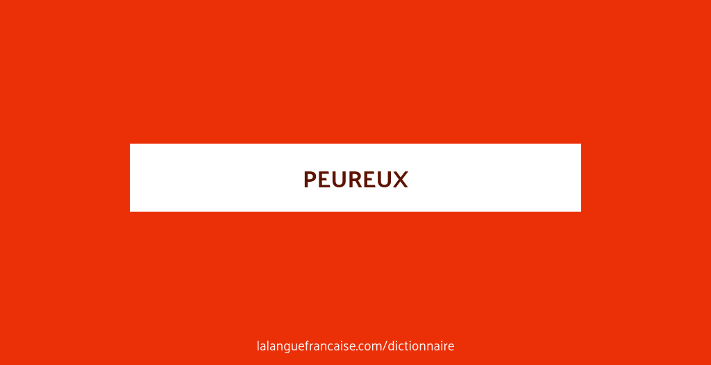 Définition de peureux | Dictionnaire français