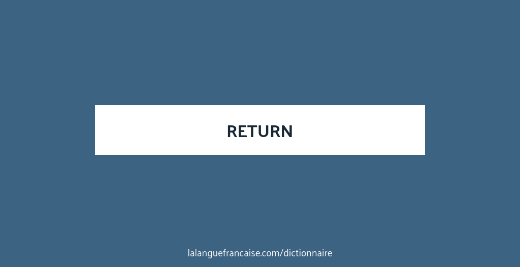 Définition de return | Dictionnaire français