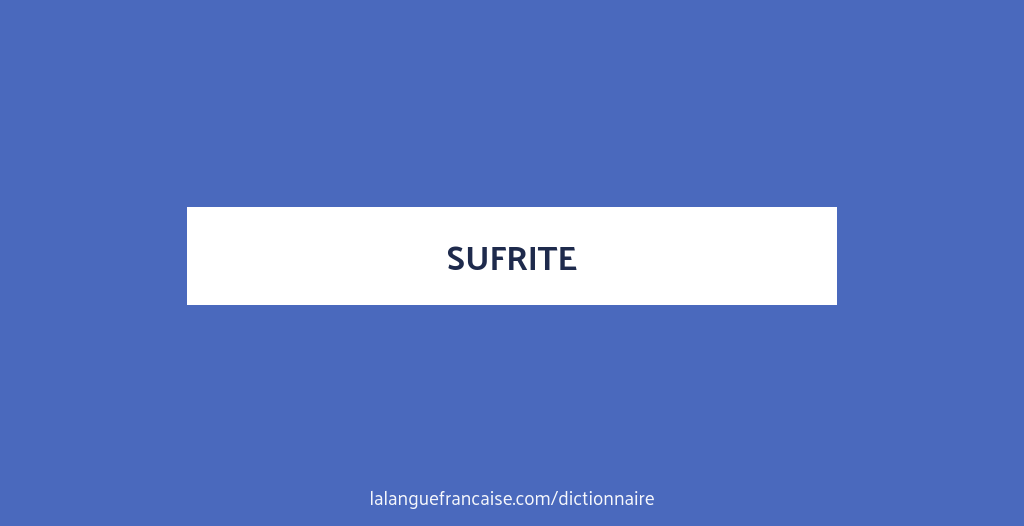 Définition de sufrite | Dictionnaire français