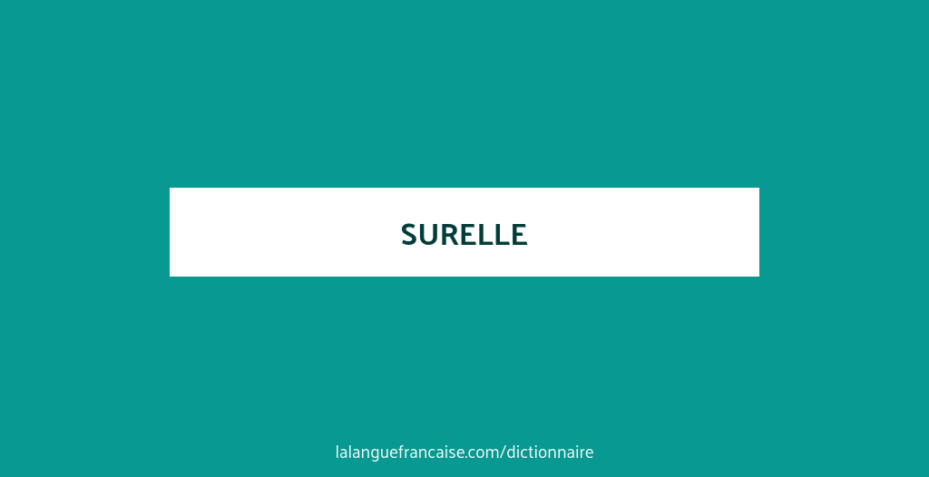 Définition de surelle | Dictionnaire français